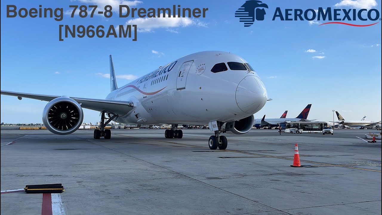 AeroMéxico: Boeing 787-8 Dreamliner Taxing into the JFK Pads - YouTube