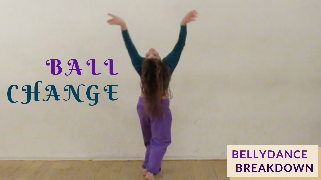 Bellydance breakdown: Ball change - YouTube