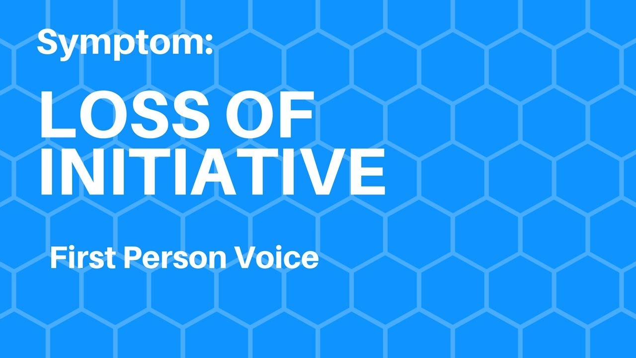 Symptom & Strategy: Loss of Initiative - YouTube