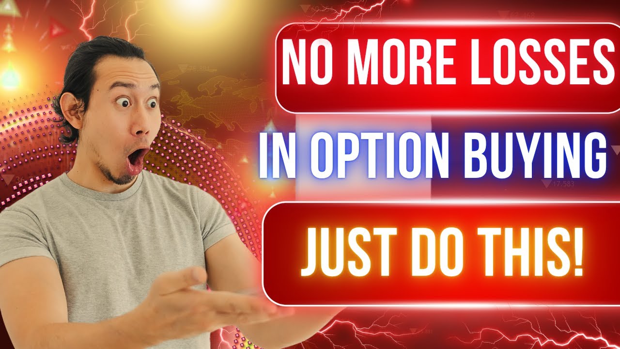 NO MORE LOSSES IN OPTION BUYING. DO THIS! - YouTube