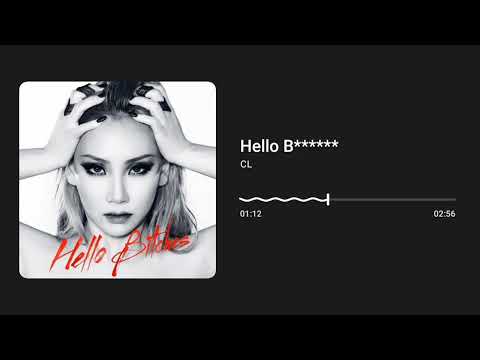 CL - Hello B****** [Clean Version]