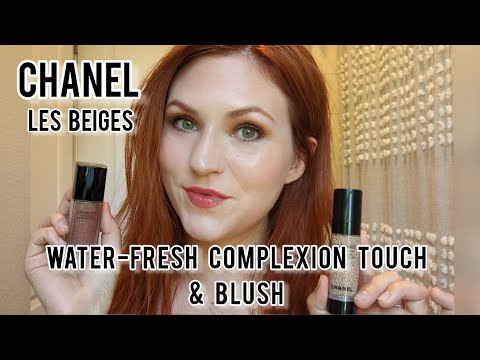 Chanel Les Beiges Water Fresh Complexion Touch & Water Fresh Blush | Review & demo