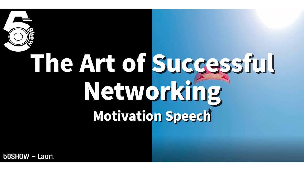 The Art of Successful Networking - Motivation Speech - YouTube