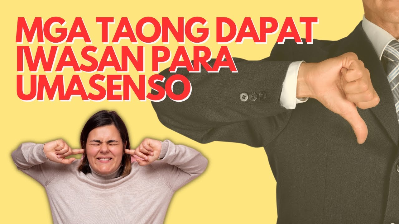 MGA TAONG DAPAT IWASAN PARA UMASENSO | 5 KATANGIAN NG MGA TAONG DI ...