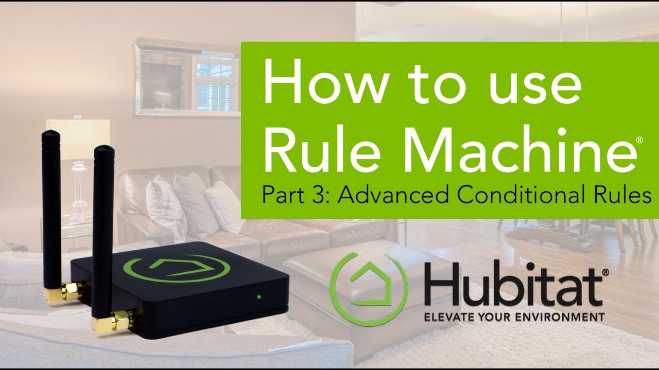 How to Use Rule Machine Part 3: Advanced Conditional Rules - YouTube