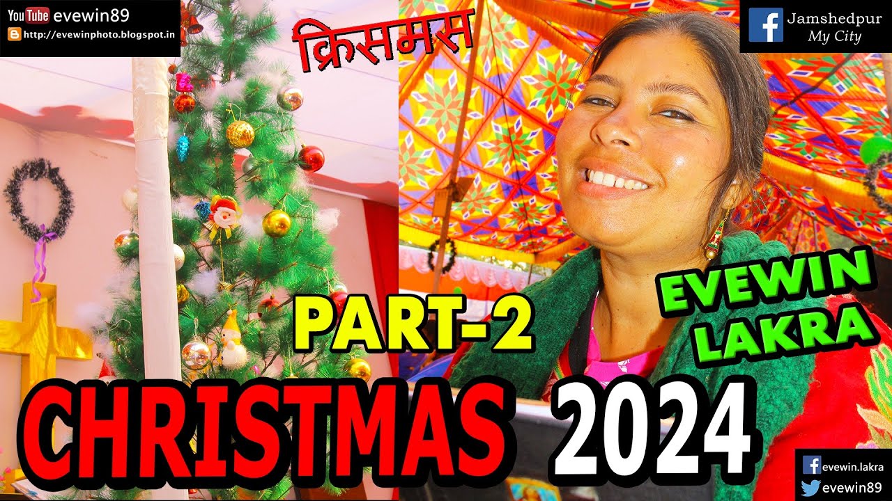 CHRISTMAS - 25TH DEC 2024 - PART - 2 - EVEWIN - LAKRA - YouTube