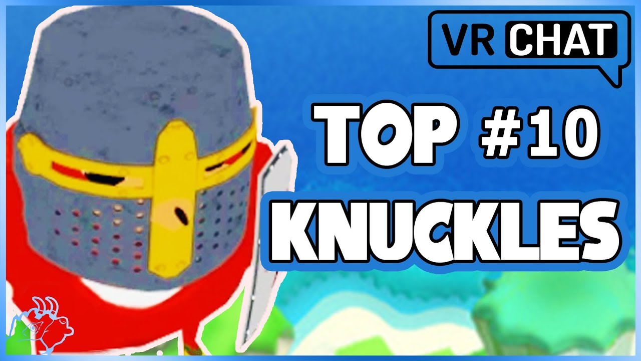 VRChat | TOP TEN KNUCKLES! - YouTube