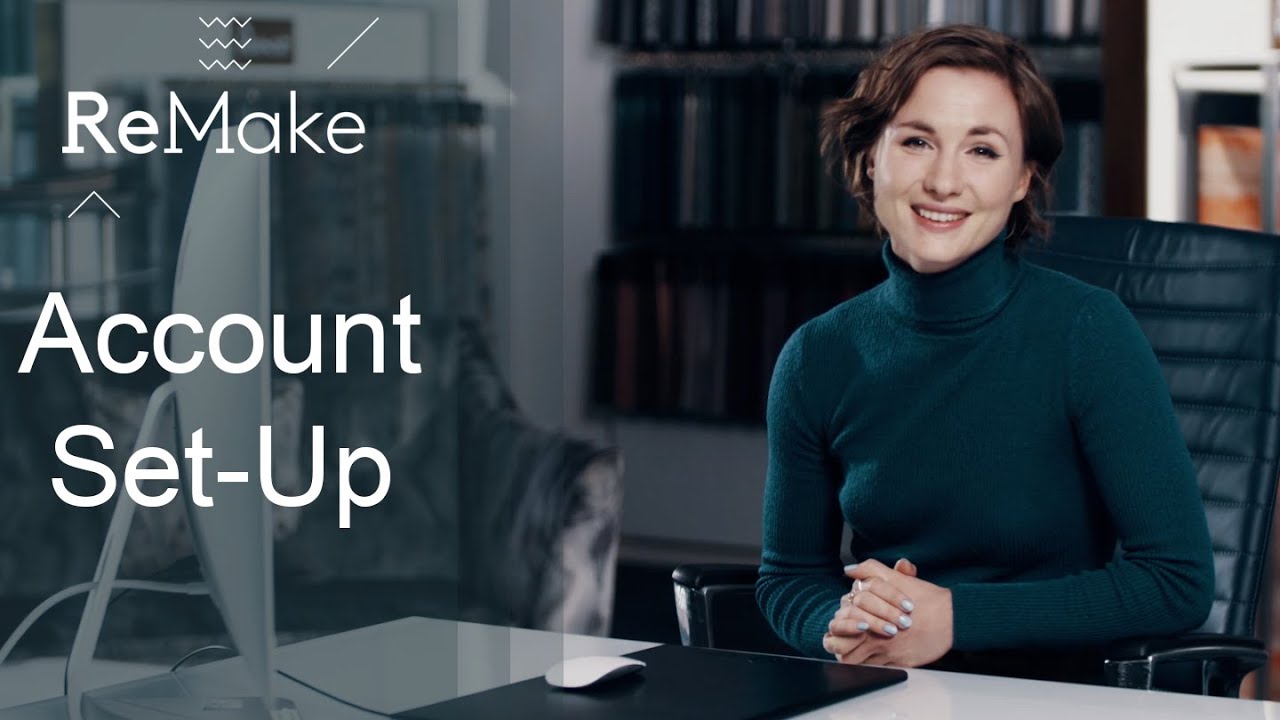 Setting up Your ReMake Account - YouTube