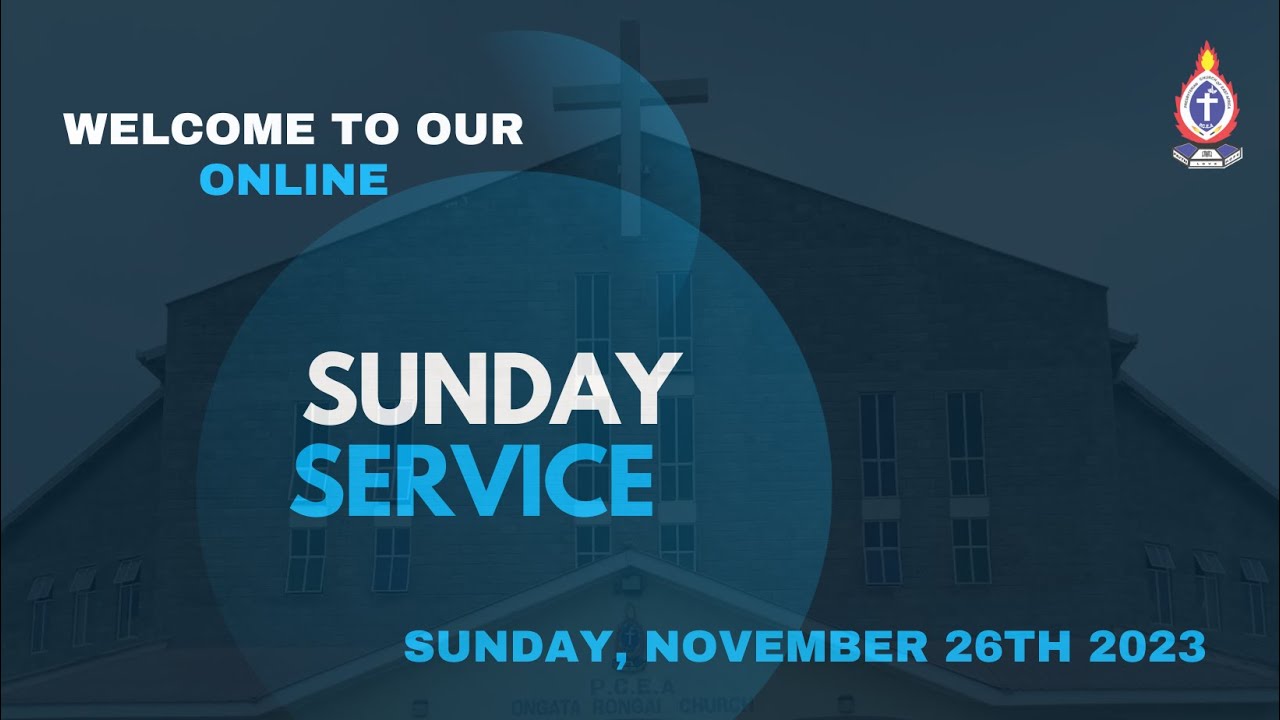 PCEA ONGATA RONGAI |THIRD SERVICE |26TH NOVEMBER 2023 - YouTube