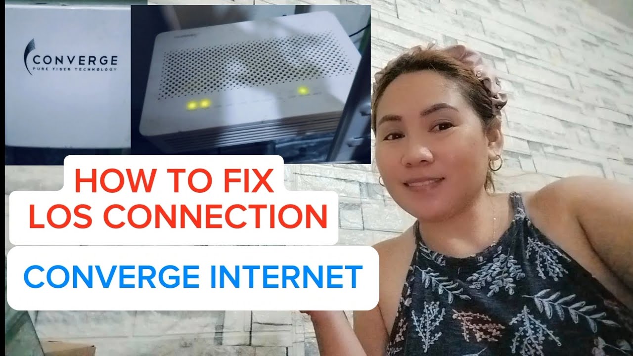 HOW TO FIX LOS CONNECTION CONVERGE INTERNET? Nakaconnect pero walang ...