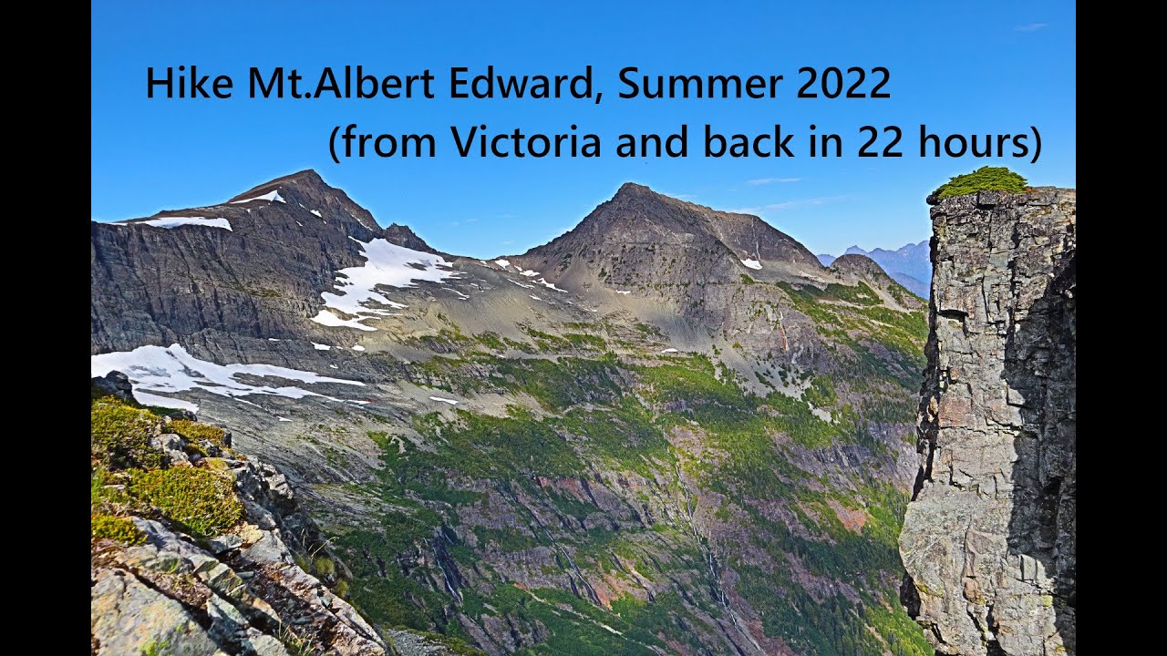 Hiking Mt. Albert Edward in 22 hours from Victoria and back (July 2022 ...