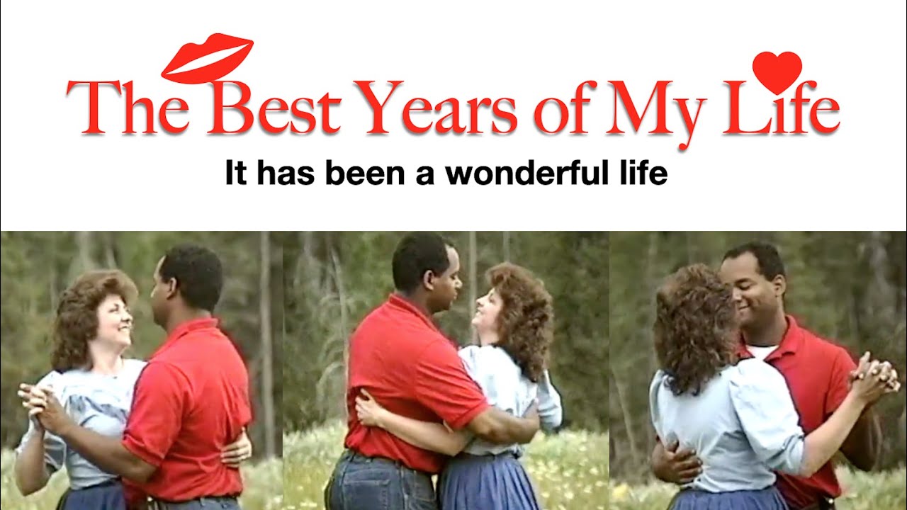 The Best Years of My Life - YouTube