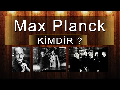 Max Planck Kimdir ve Kuantum Kuralı