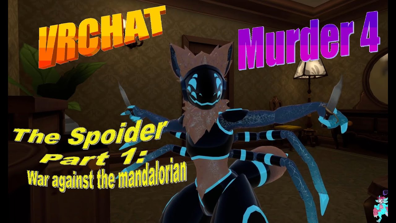 VRChat Murder 4 game-play Part 8: The Spoider Vol 1: The Spoider vs The ...