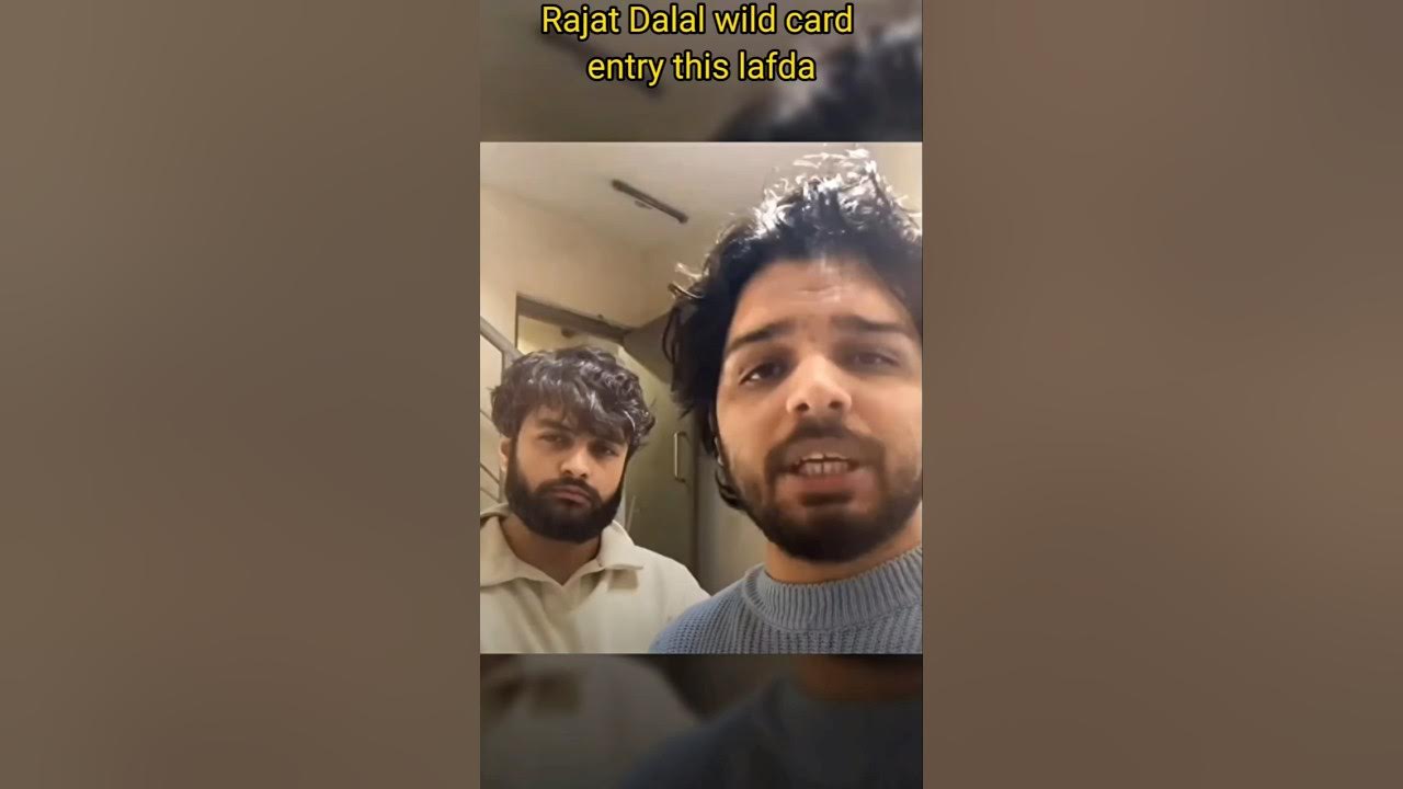 Rajat Dalal wild card entry this lafda | #shorts #viralshort #rajatdalal - YouTube
