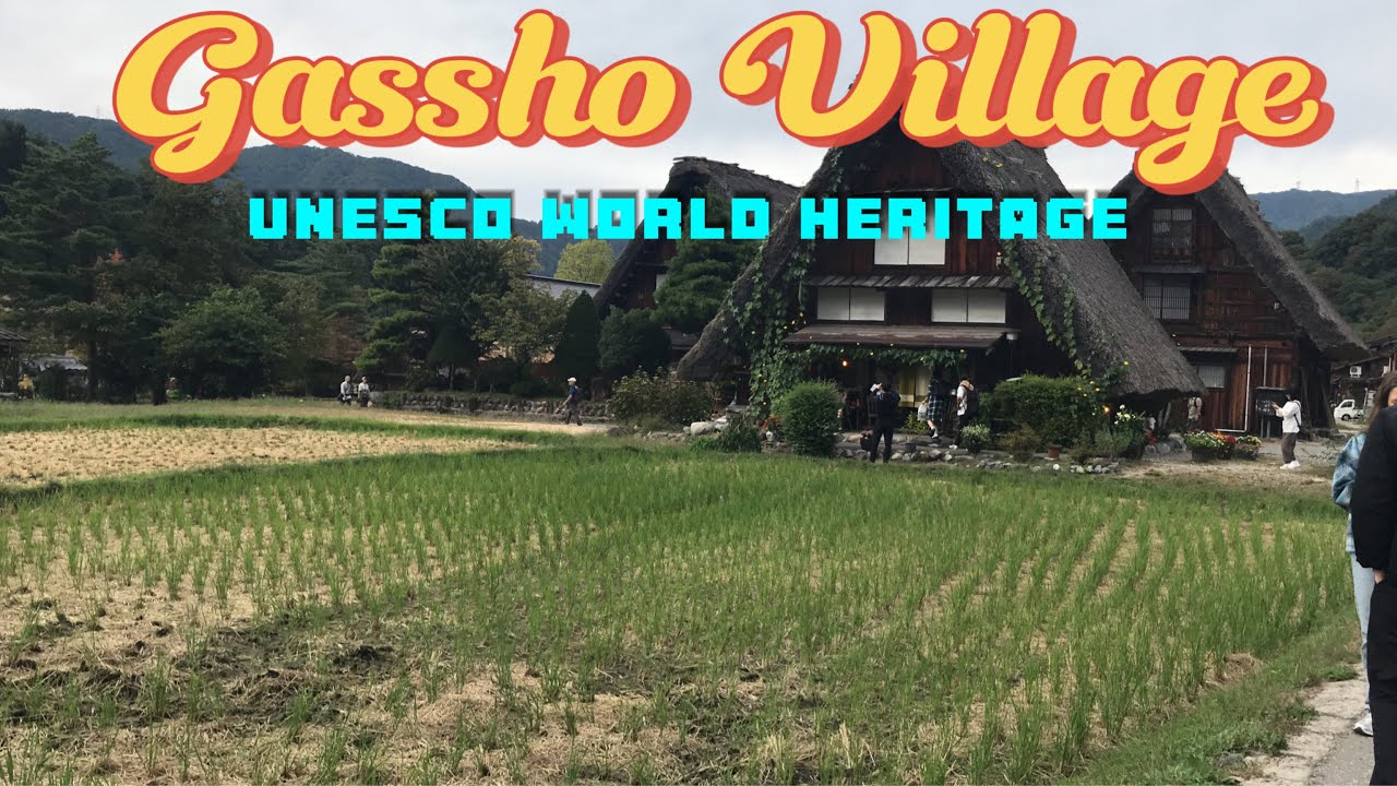 Gassho Village World Heritage Vlog - YouTube
