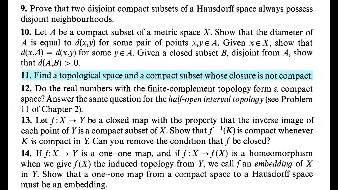 Topology - Find a topological space and a compact subset whose closure ...