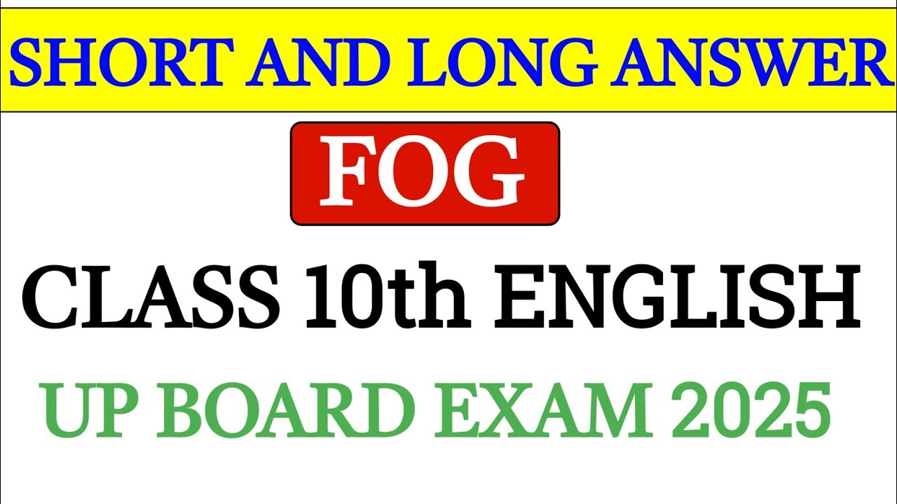 Short And Long Answer | Fog | Class 10th English | Up Board Exam 2025 ...