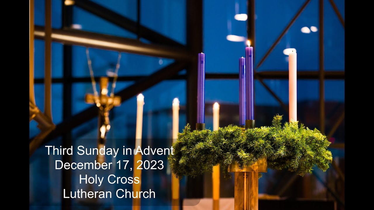 Advent 3 - Dec. 17, 2023 - YouTube