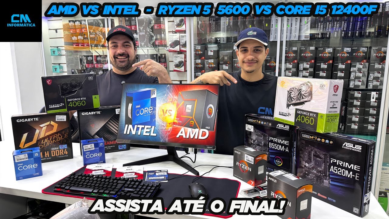 AMD VS INTEL - RYZEN 5 5600 VS CORE I5 12400F - CM INFORMÁTICA SANTA ...