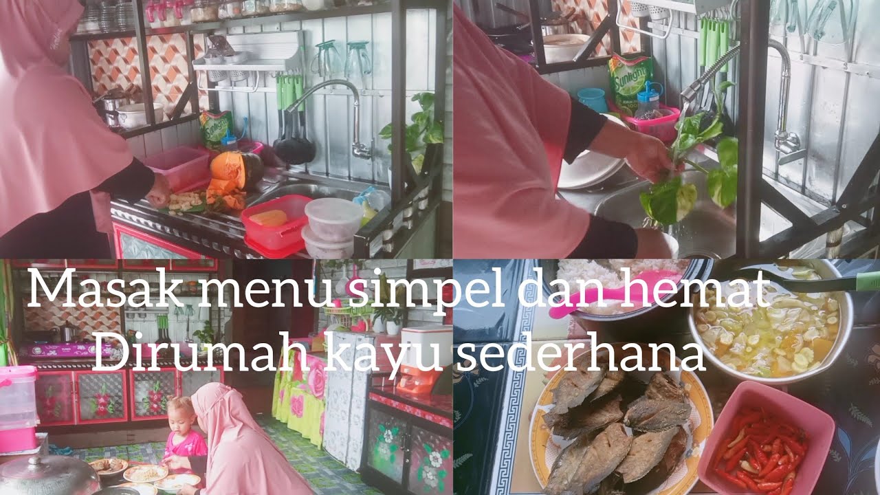 MASAK MENU SIMPLE DAN MURAH DIRUMAH KAYU SEDERHANA - YouTube