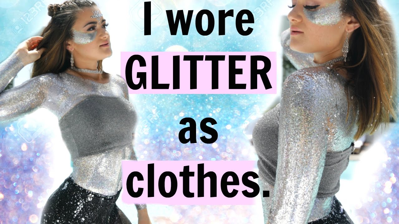 I Wore Glitter as Clothes For A Day | Cloe Feldman - YouTube