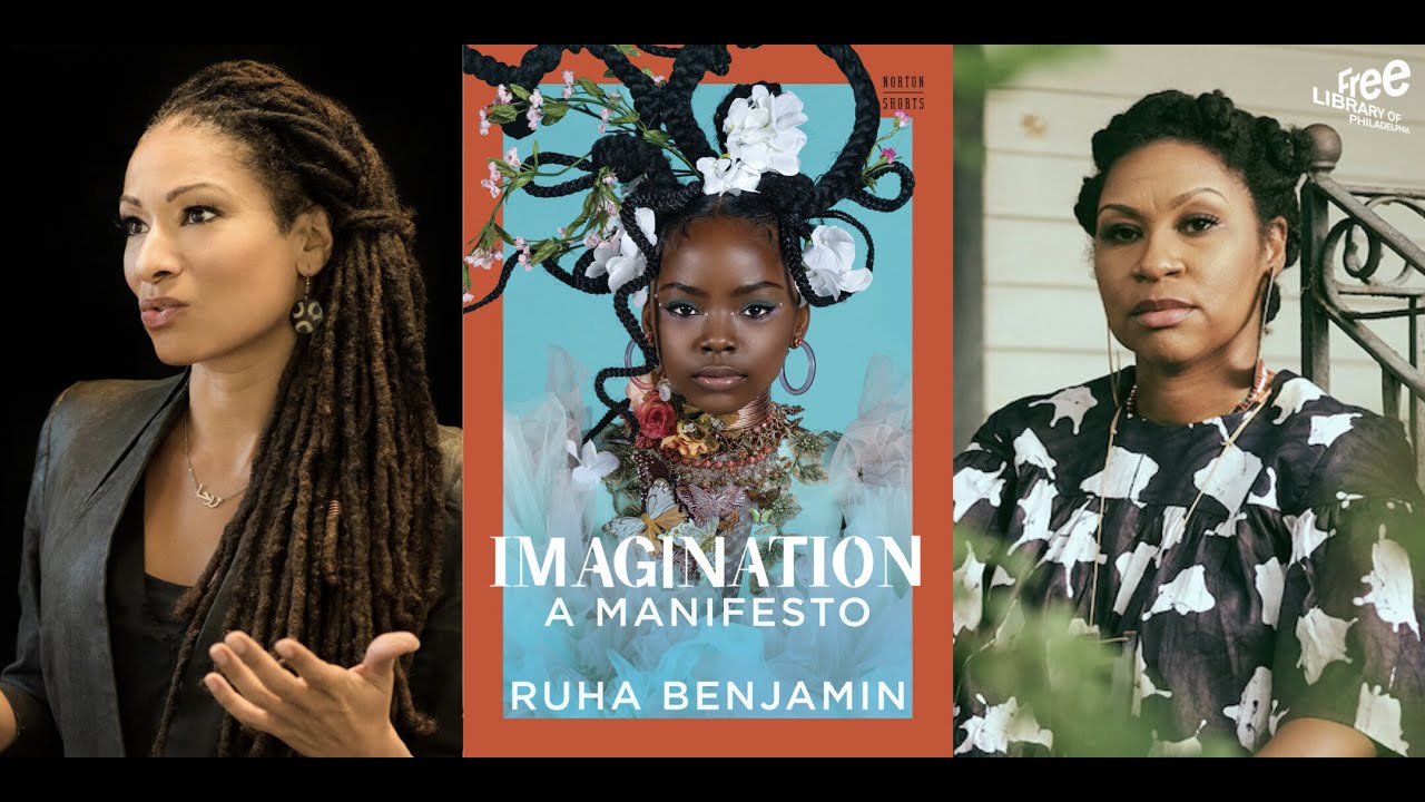 Ruha Benjamin | Imagination: A Manifesto - YouTube