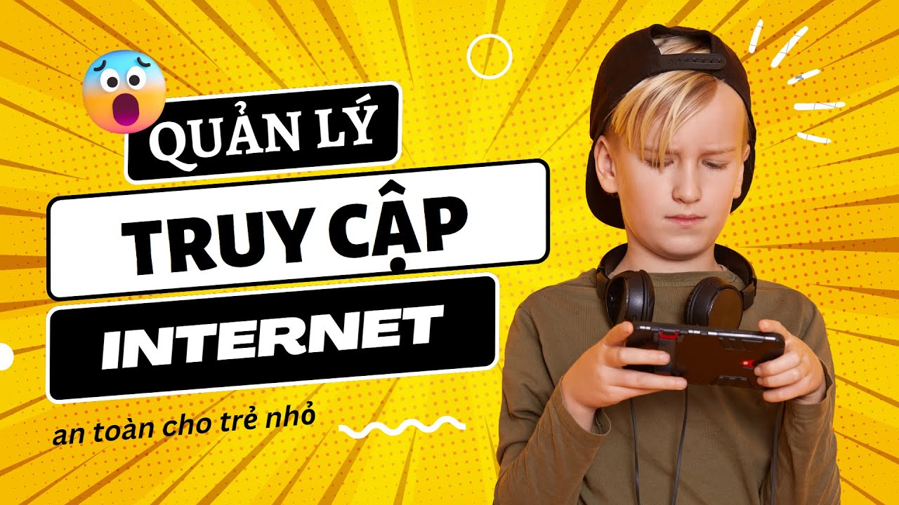 [Thuyết Minh] - Thiết lập quản lý truy cập Internet của người dùng ...