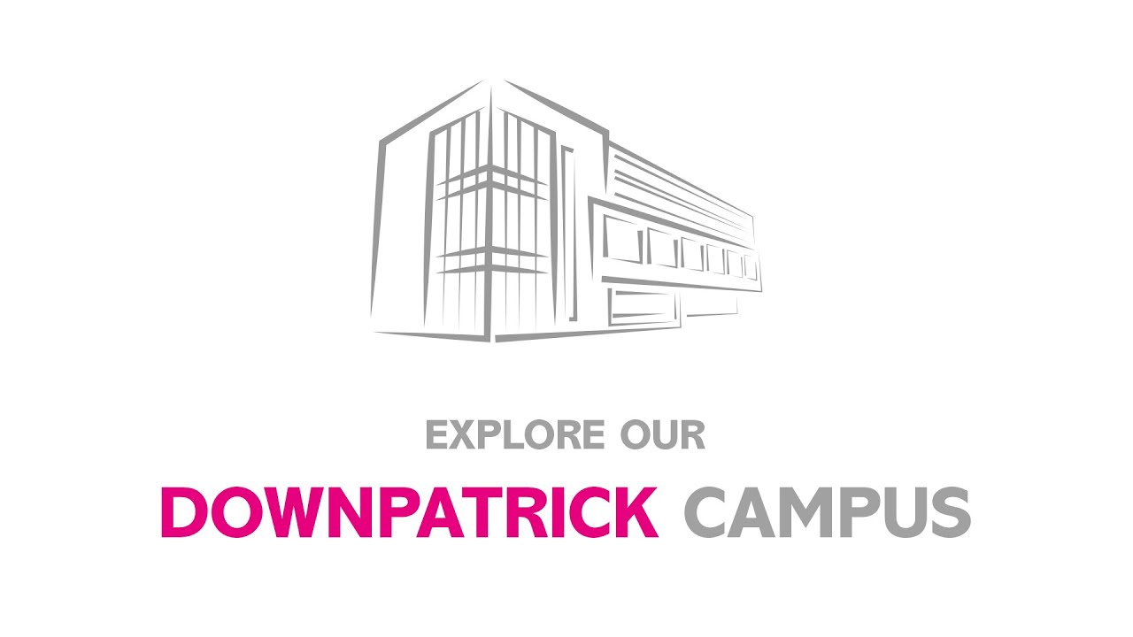 Explore our Downpatrick Campus - YouTube