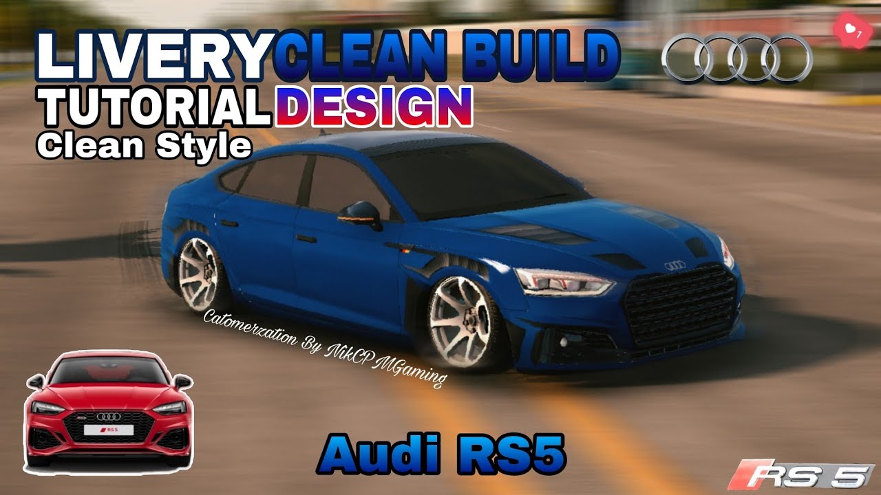 Livery Clean Build Audi RS5 (TUTORIAL DESIGN) (Normal) - Car Parking ...
