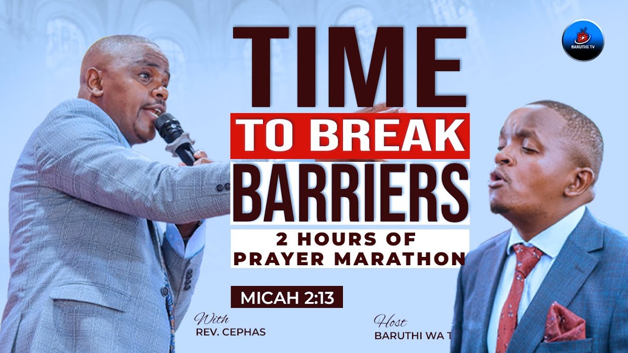 TIME TO BREAK BARRIERS | 2 HOURS OF PRAYER MARATHON | REV. CEPHAS - YouTube