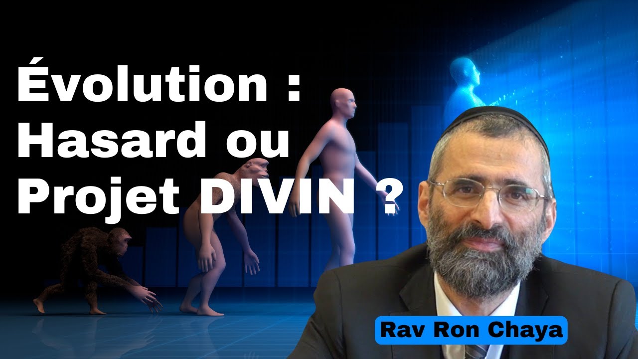Évolution : Hasard ou Projet DIVIN ? - Rav Ron Chaya - YouTube