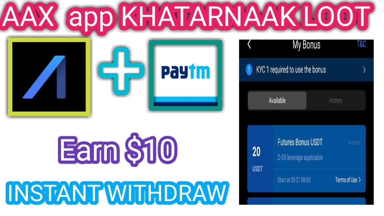 aax app khatarnaak loot ! earn $10 instant withdraw ! unlimited time ...