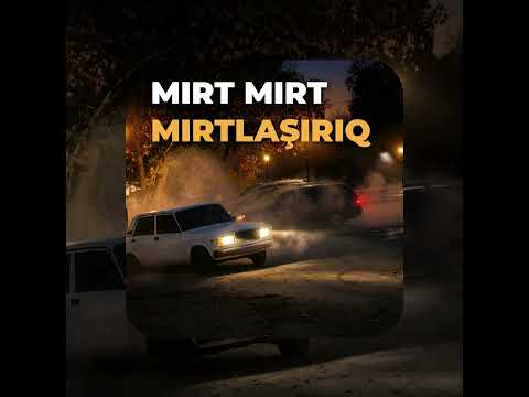 ||Mırt Mırt Mırt Mırtaşırıq||.Official Music.||Slowed Music||