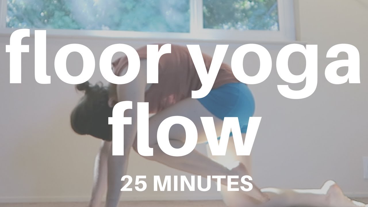 Floor Yoga Flow - 25 Mins *GROUNDING* - YouTube