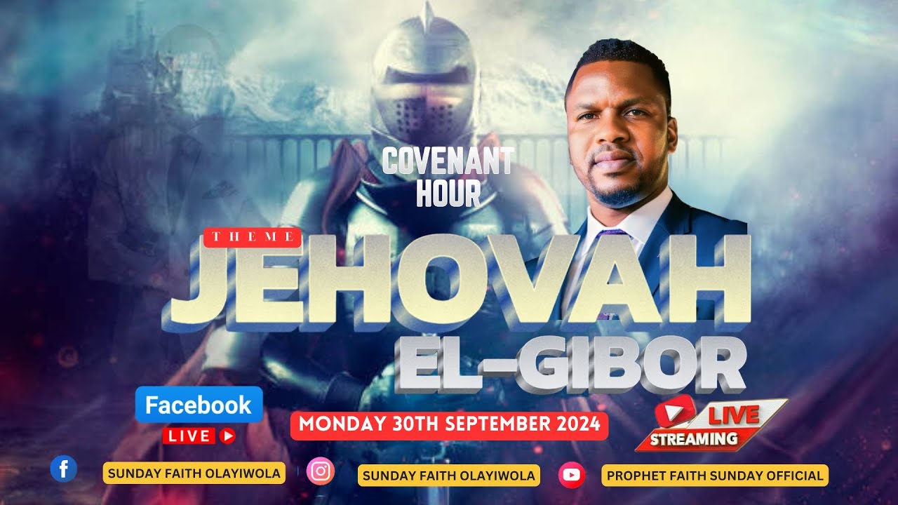 JEHOVAH EL-GIBOR......COVENANT HOUR,MONDAY 30TH OF SEPTEMBER 2024 - YouTube