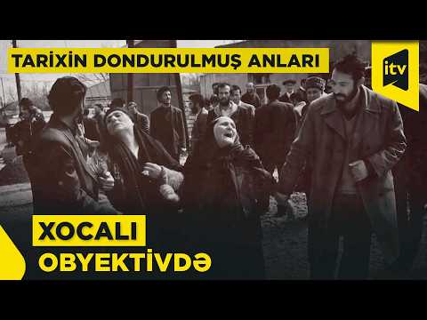 Soyqırımının şahidi: Reza Deqatinin Xocalı kadrları