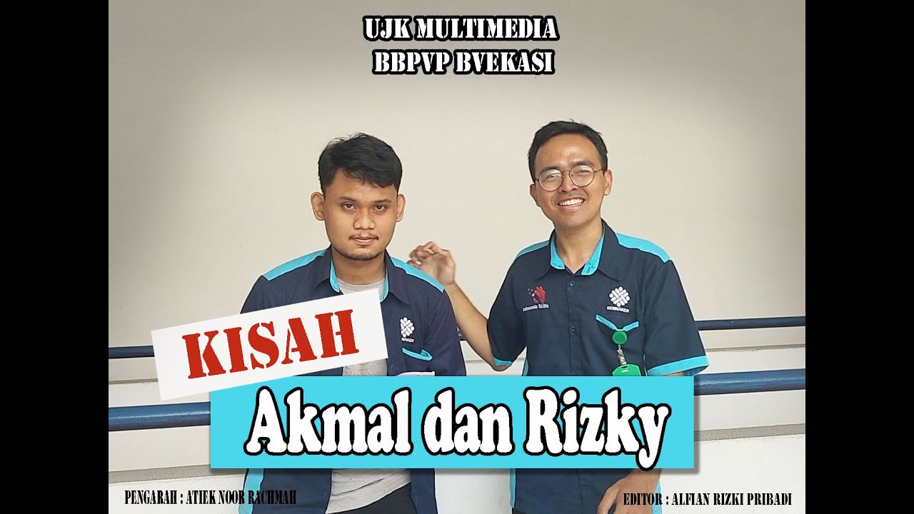 Kisah Akmal dan Rizky -UJK Multimedia - YouTube