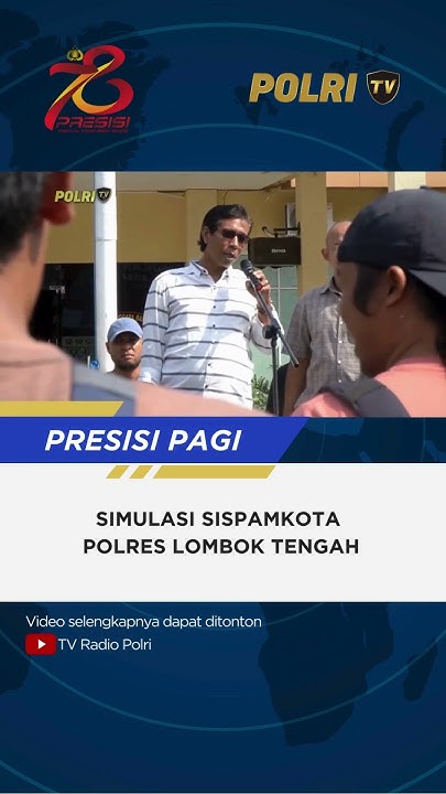 SIMULASI SISPAMKOTA POLRES LOMBOK TENGAH - YouTube