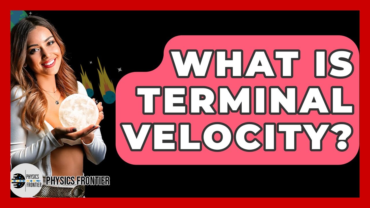 What Is Terminal Velocity? - Physics Frontier - YouTube