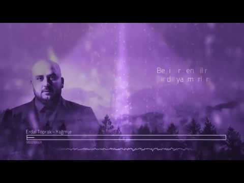 ERDAL TOPRAK - YAĞMUR