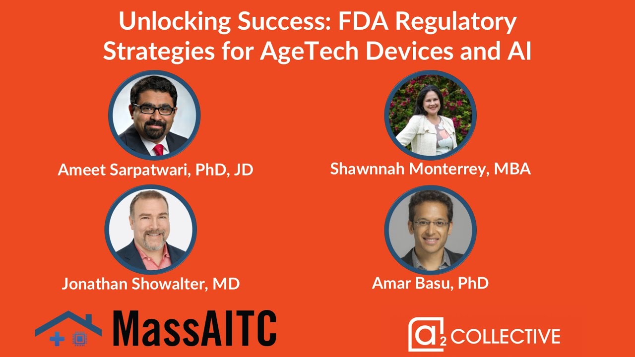 Unlocking Success: FDA Regulatory Strategies for AgeTech Devices and AI ...