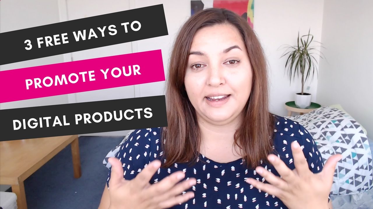 My 3 Free Tips on How to Promote Your Digital Products | Free Marketing ...