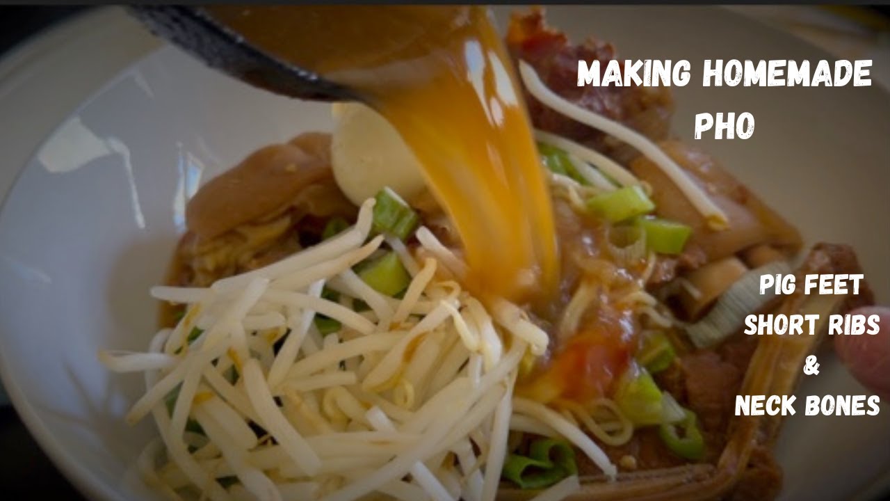 MAKING HOMEMADE PHO | PIG FEET | SHORT RIBS | NECK BONES - YouTube