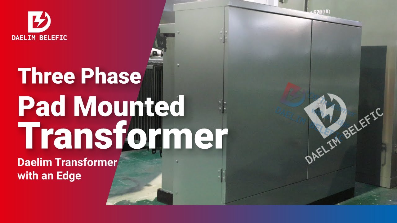 Daelim Three Phase Pad Mounted Transformer | Daelim Transformer - YouTube