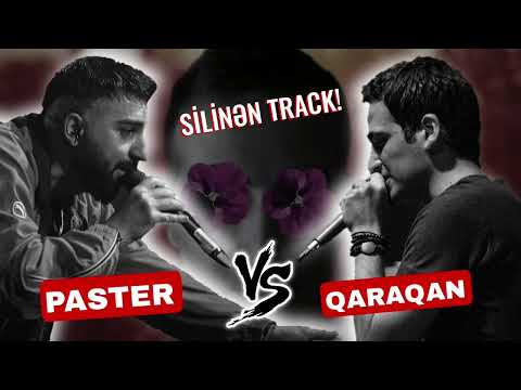 SİLİNƏN TRACK! PASTER QARAQANA DİSS!