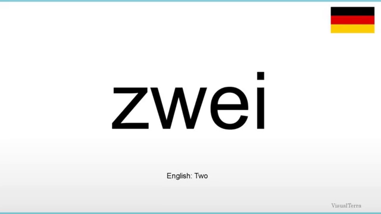 How to pronounce: Zwei (German) - YouTube