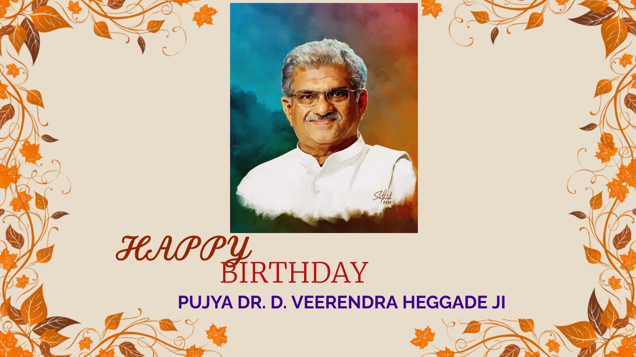 Birthday Celebration of our Chairman Dr. D. Veerendra Heggade ji - YouTube