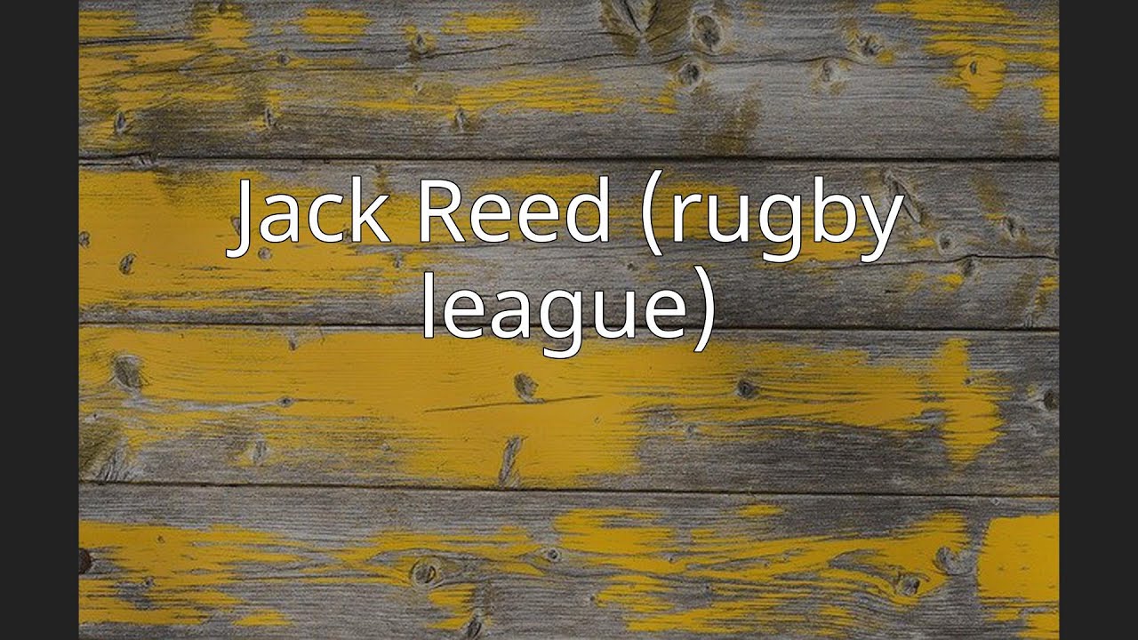 Jack Reed (rugby league) - YouTube