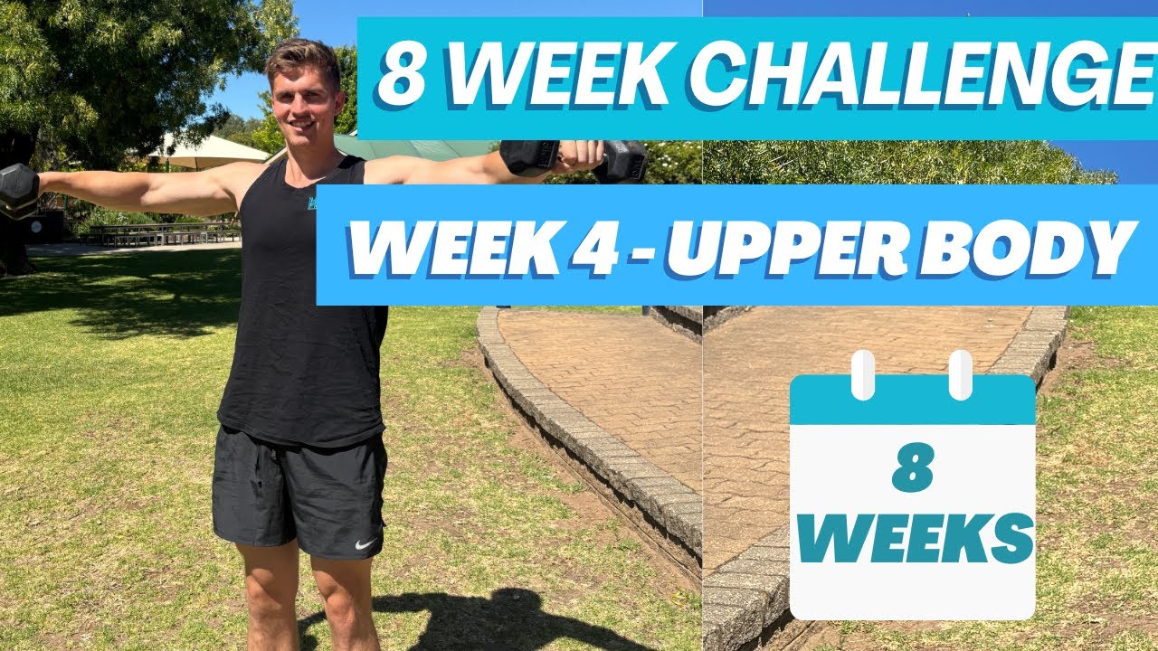 8 WEEK CHALLENGE - UPPER BODY | WEEK 4 - YouTube